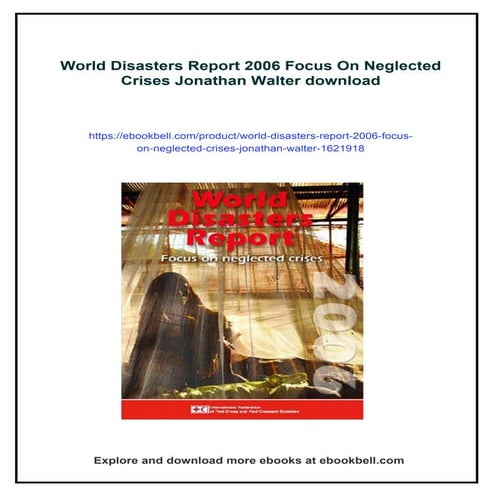 World Disasters Report 2006 Focus On Neglected Crises Jonathan Walter | PDF