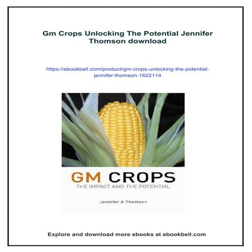 Gm Crops Unlocking The Potential Jennifer Thomson | PDF