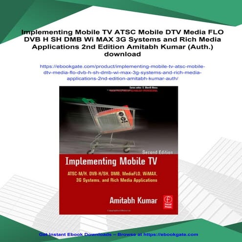 Implementing Mobile TV ATSC Mobile DTV Media FLO DVB H SH DMB Wi MAX 3G Systems and Rich Media ...