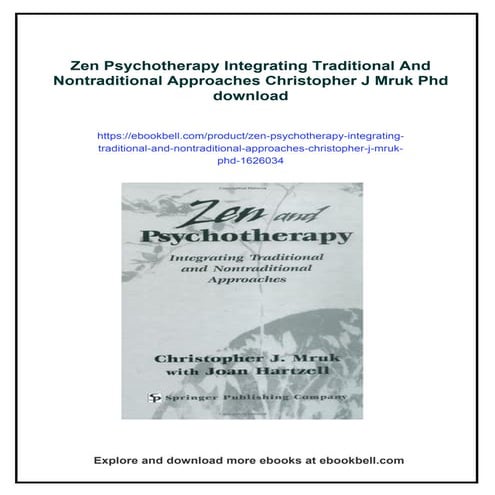 Zen Psychotherapy Integrating Traditional And Nontraditional Approaches Christopher J Mruk Phd | PDF
