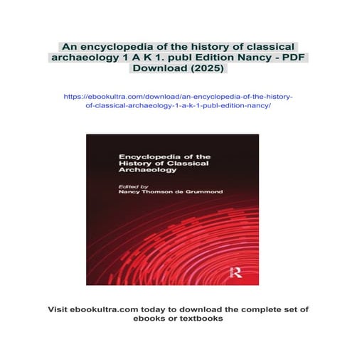An encyclopedia of the history of classical archaeology 1 A K 1. publ ...