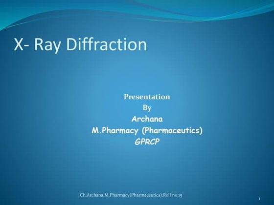 Xrd (X-ray Diffraction) presentation | PPTX | Chemistry | Science