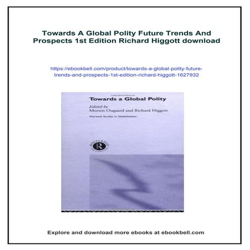 Towards A Global Polity Future Trends And Prospects 1st Edition Richard ...