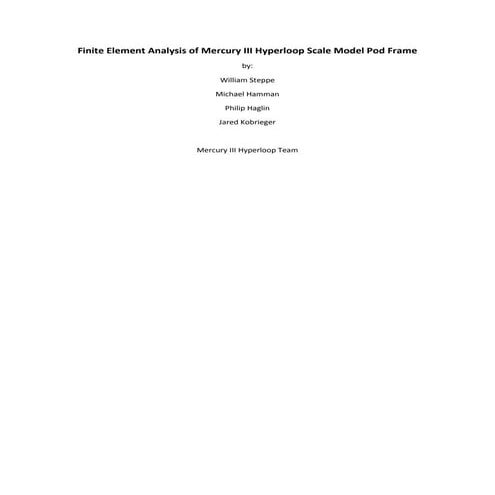 Finite Element Analysis of Mercury III Hyperloop Scale Model Pod Frame | PDF | Physics | Science