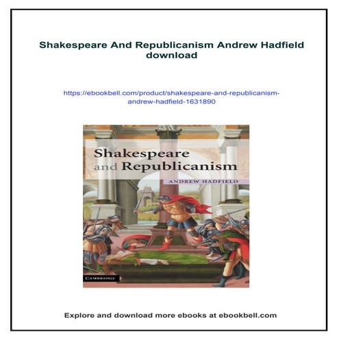 Shakespeare And Republicanism Andrew Hadfield | PDF