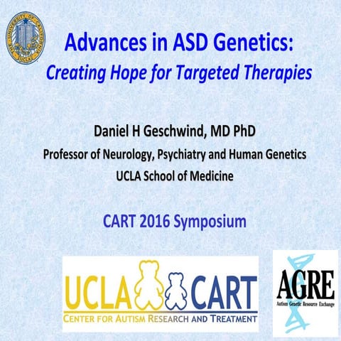 Dan Geschwind, MD, PhD: Advances in Genetics 2016 | PPT