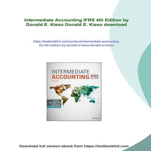 Intermediate Accounting IFRS 4th Edition by Donald E. Kieso Donald E. Kieso | PDF