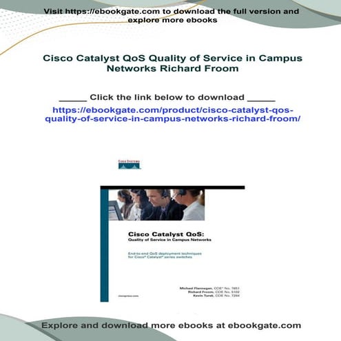 Complete Download Cisco Catalyst QoS Quality of Service in Campus Networks Richard Froom PDF All ...