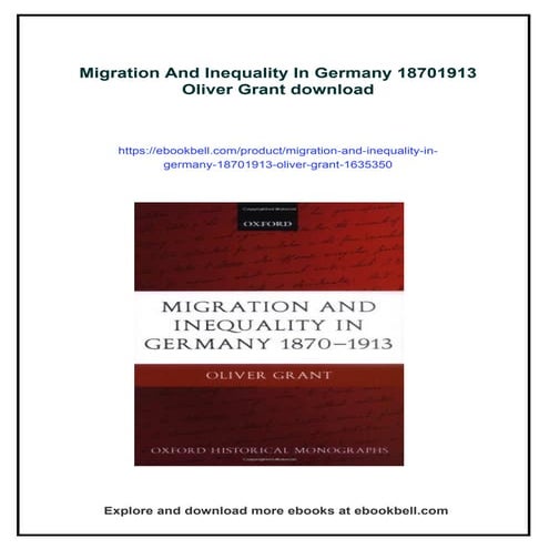 Migration And Inequality In Germany 18701913 Oliver Grant | PDF