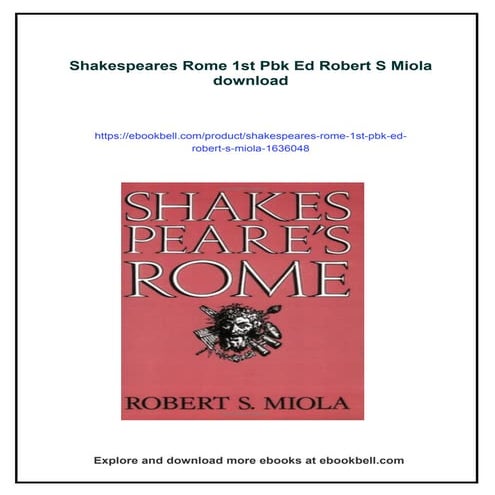 Shakespeares Rome 1st Pbk Ed Robert S Miola | PDF