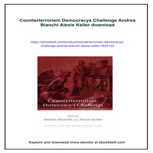 Counterterrorism Democracys Challenge Andrea Bianchi Alexis Keller | PDF