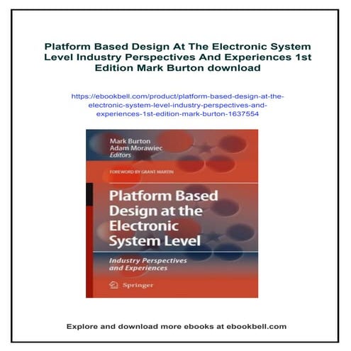 Platform Based Design At The Electronic System Level Industry Perspectives And Experiences 1st ...