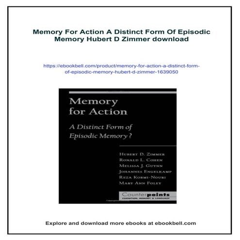Memory For Action A Distinct Form Of Episodic Memory Hubert D Zimmer | PDF