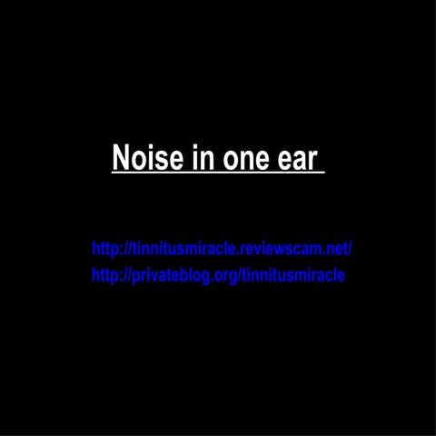 Buzzing noise in ears | PPT