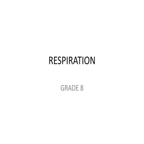 Lower Secondary Science Grade 8 Chapter 1 Respiration.pptx