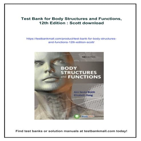 Test Bank for Body Structures and Functions, 12th Edition : Scott | PDF
