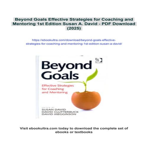 Beyond Goals Effective Strategies for Coaching and Mentoring 1st ...