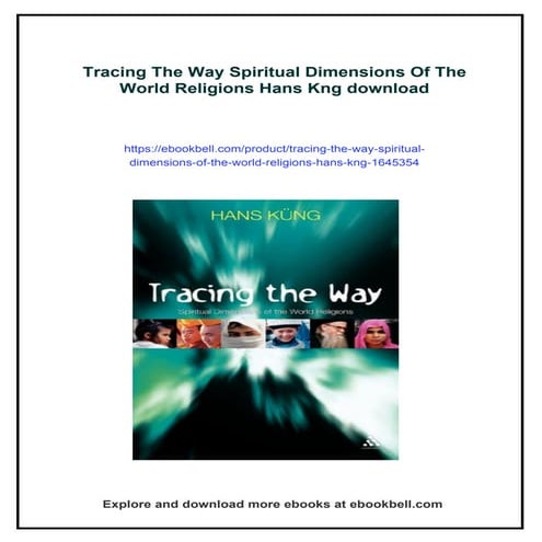 Tracing The Way Spiritual Dimensions Of The World Religions Hans Kng | PDF