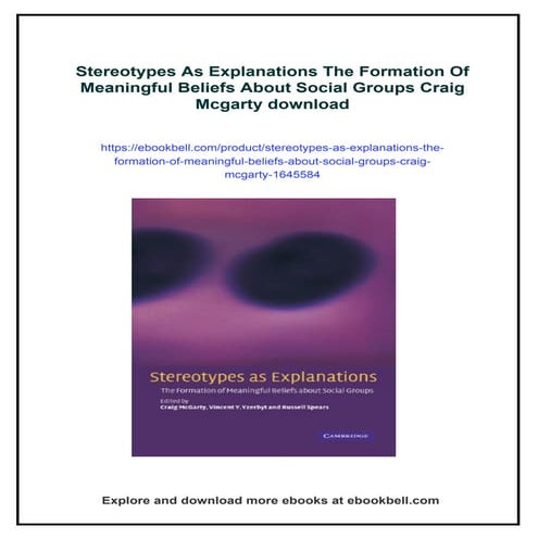 Stereotypes As Explanations The Formation Of Meaningful Beliefs About ...