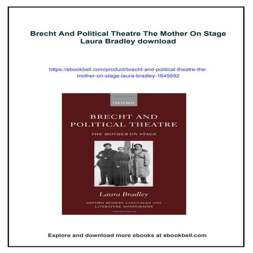 Brecht And Political Theatre The Mother On Stage Laura Bradley | PDF