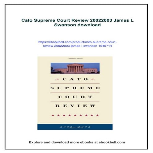 Cato Supreme Court Review 20022003 James L Swanson | PDF