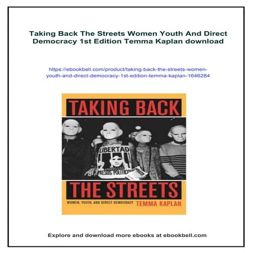 Taking Back The Streets Women Youth And Direct Democracy 1st Edition Temma Kaplan | PDF