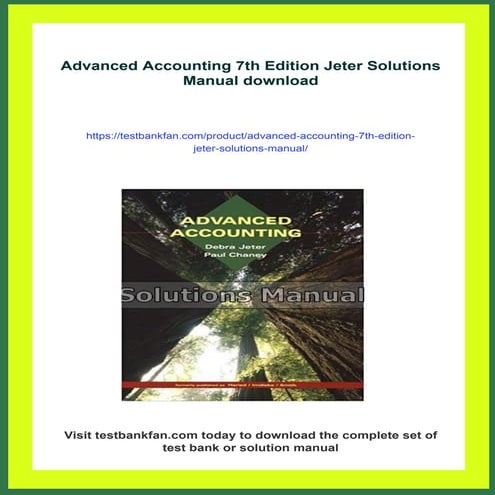 Advanced Accounting 7th Edition Jeter Solutions Manual | PDF