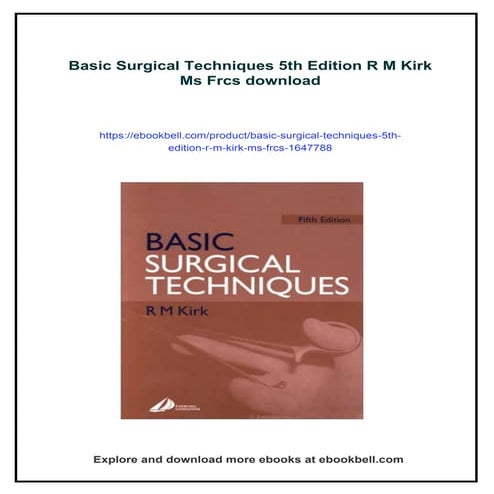 Basic Surgical Techniques 5th Edition R M Kirk Ms Frcs | PDF