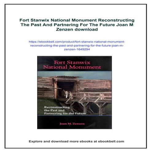Fort Stanwix National Monument Reconstructing The Past And Partnering ...