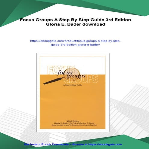 Focus Groups A Step By Step Guide 3rd Edition Gloria E. Bader | PDF