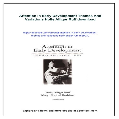 Attention In Early Development Themes And Variations Holly Alliger Ruff ...