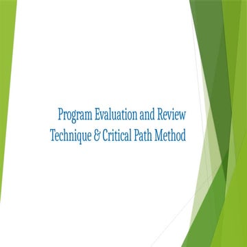 Program Evalution and Review Rechnical Path Method.pptx
