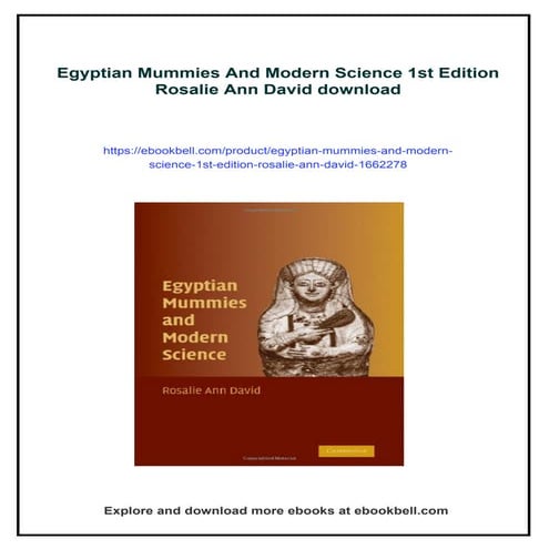 Egyptian Mummies And Modern Science 1st Edition Rosalie Ann David | PDF