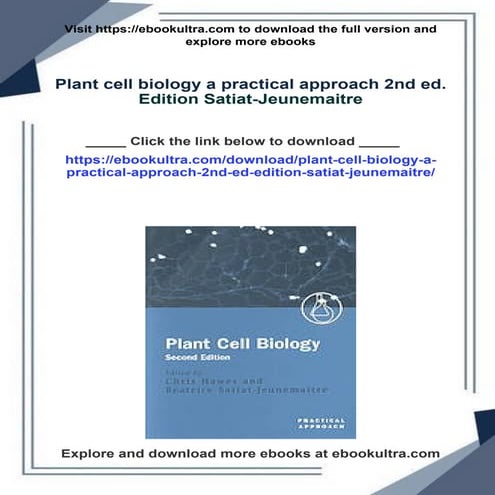 Plant cell biology a practical approach 2nd ed. Edition Satiat ...