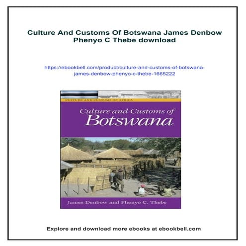 Culture And Customs Of Botswana James Denbow Phenyo C Thebe | PDF