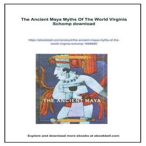 The Ancient Maya Myths Of The World Virginia Schomp | PDF