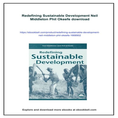 Redefining Sustainable Development Neil Middleton Phil Okeefe | PDF
