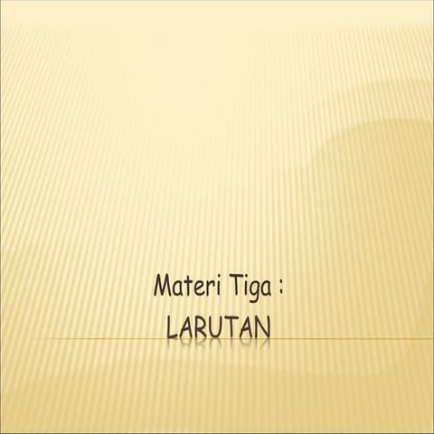 Materi Larutan merupakan pelajaran kimia kelas X dan XI di tingkat SMA ...