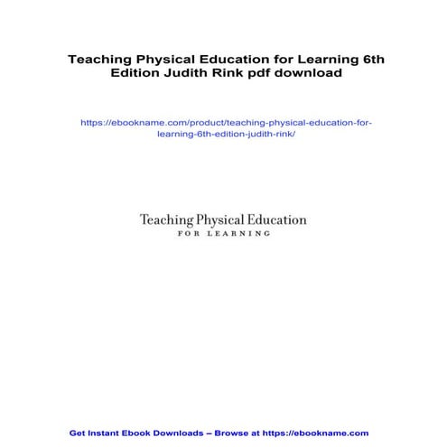 Teaching Physical Education for Learning 6th Edition Judith Rink | PDF
