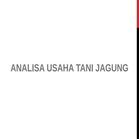 Ppt-Analisa-Usaha-Tani-Jagung Di desa Tanjung Tani | PDF