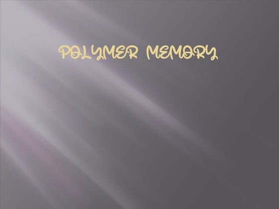 Plastic Memory.pptx | Data Storage and Warehousing | Computing