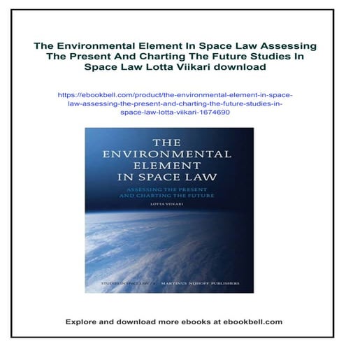 The Environmental Element In Space Law Assessing The Present And ...