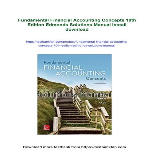 Fundamental Financial Accounting Concepts 10th Edition Edmonds Solutions Manual | PDF