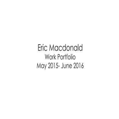 Eric Macdonald - WORK PORTFOLIO | PDF