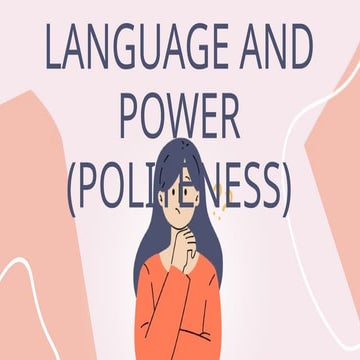 839447794-Language-and-Power-Politeness.pptx