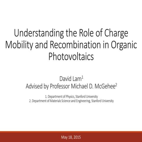 FINAL Understanding the Role of Charge Mobility and Recombination | PPTX