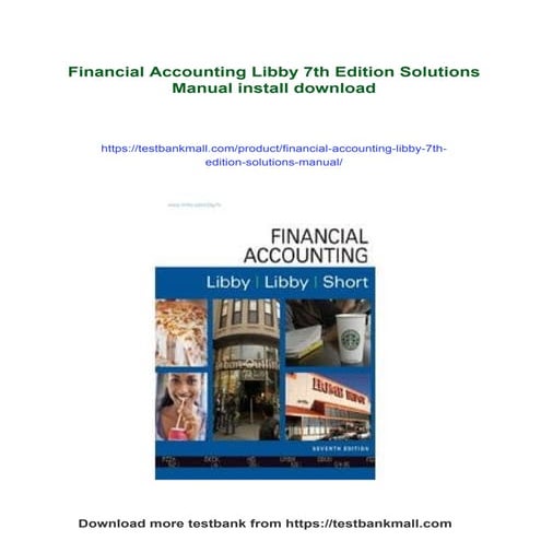 Financial Accounting Libby 7th Edition Solutions Manual | PDF