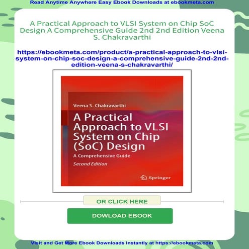A Practical Approach to VLSI System on Chip SoC Design A Comprehensive Guide 2nd 2nd Edition ...