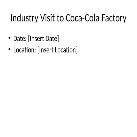 841963418-Coca-Cola-Industry-Visit.pptxb | PPTX