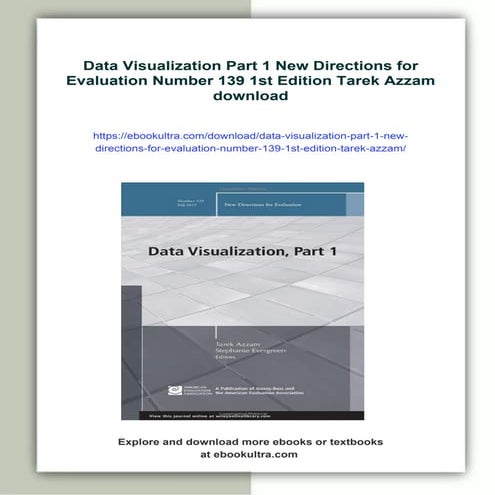 Data Visualization Part 1 New Directions for Evaluation Number 139 1st Edition Tarek Azzam | PDF